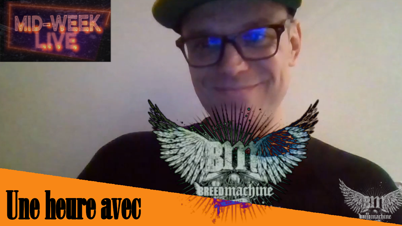 Le Mid WeeK Live du 19/10/2022 ⋆ une heure avec Breed Machine